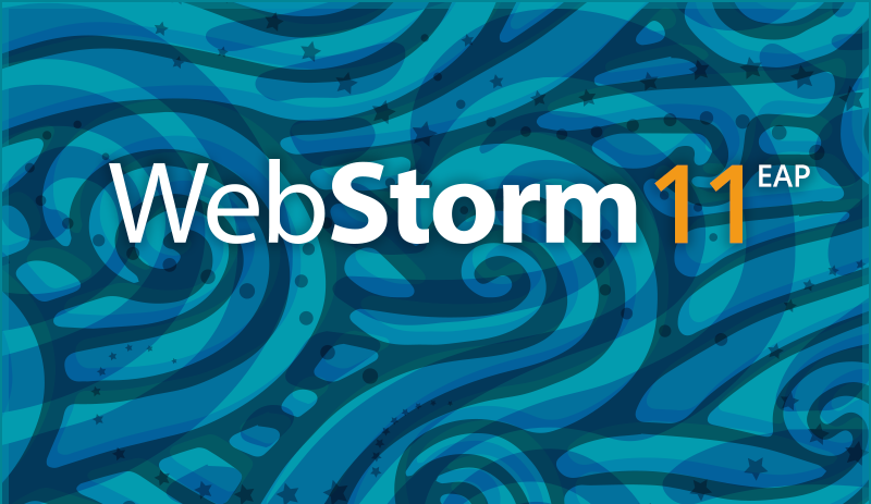 WebStorm 11早期访问计划| WebStorm博客 - BOB体育官方APP下载