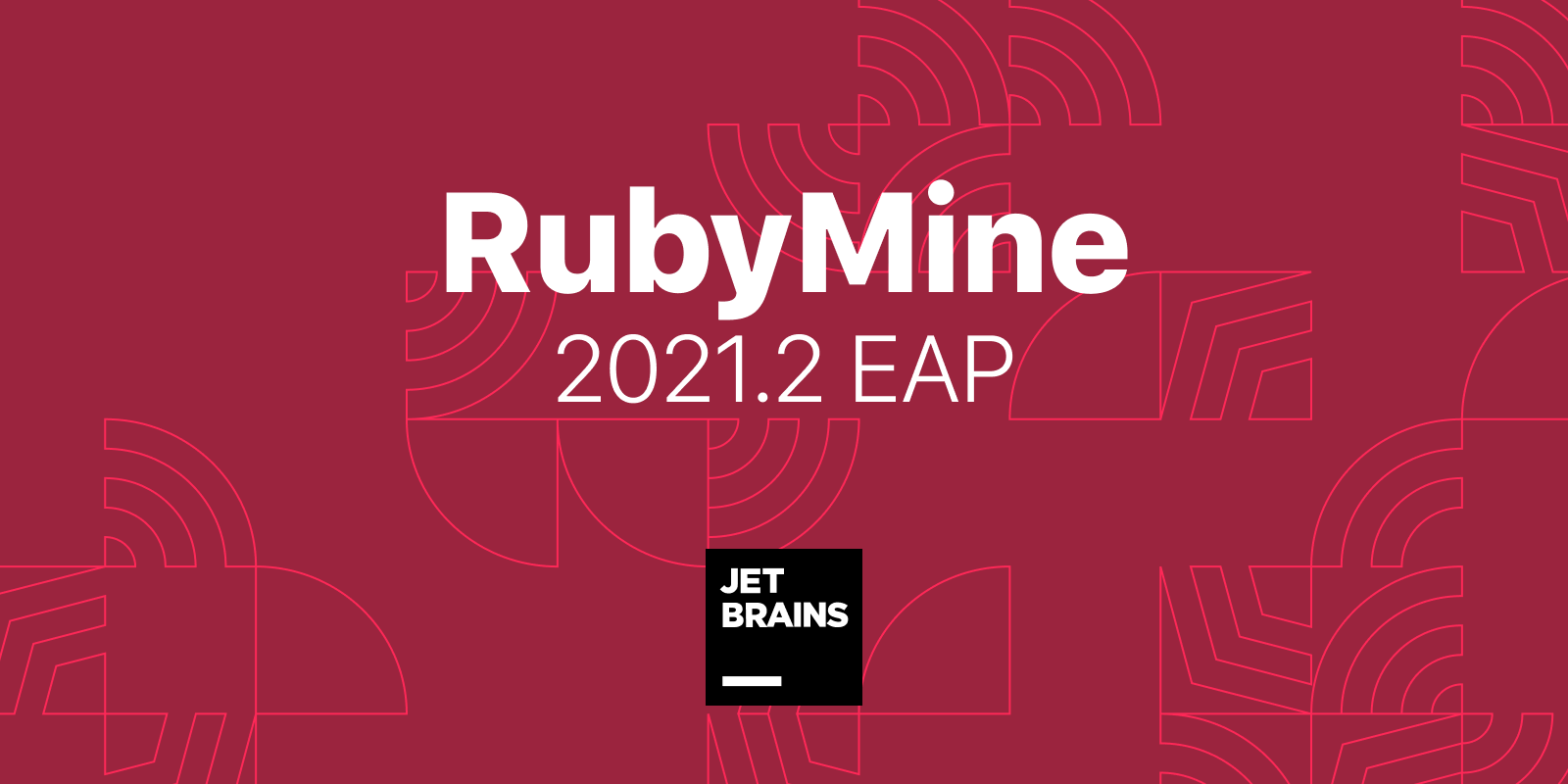 RubyMine 2021.2 EAP已开放!| RubyMine博客 - BOB体育官方APP下载