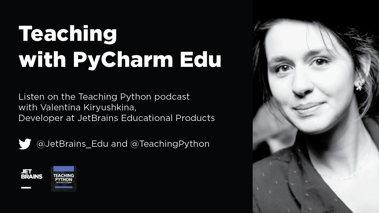The Live Stream Podcast: Teaching with PyCharm Edu | The JetBrains for ...