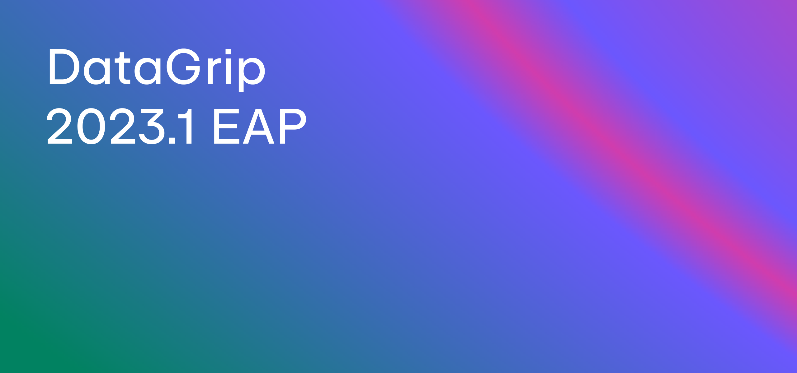 DataGrip 2023.1 EAP 2 | DataGrip博客 - BOB体育官方APP下载 DataGrip 2023.1 EAP 2 | DataGrip博客 - BOB体育官方APP下载